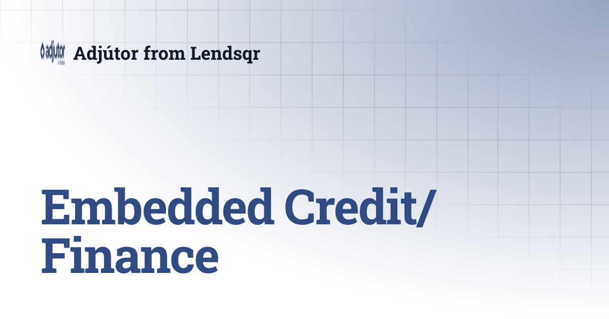 Embedded Credit/ Finance | Adjútor from Lendsqr