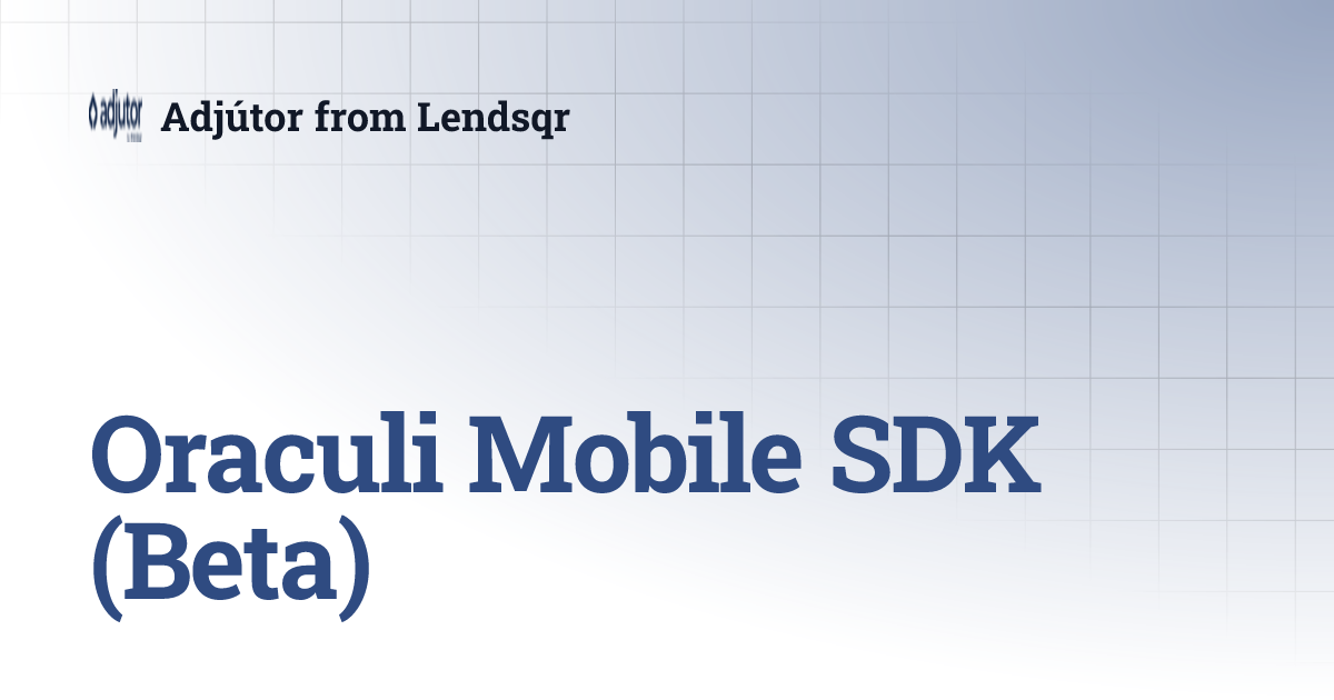 Oraculi Mobile SDK (Beta) | Adjútor from Lendsqr